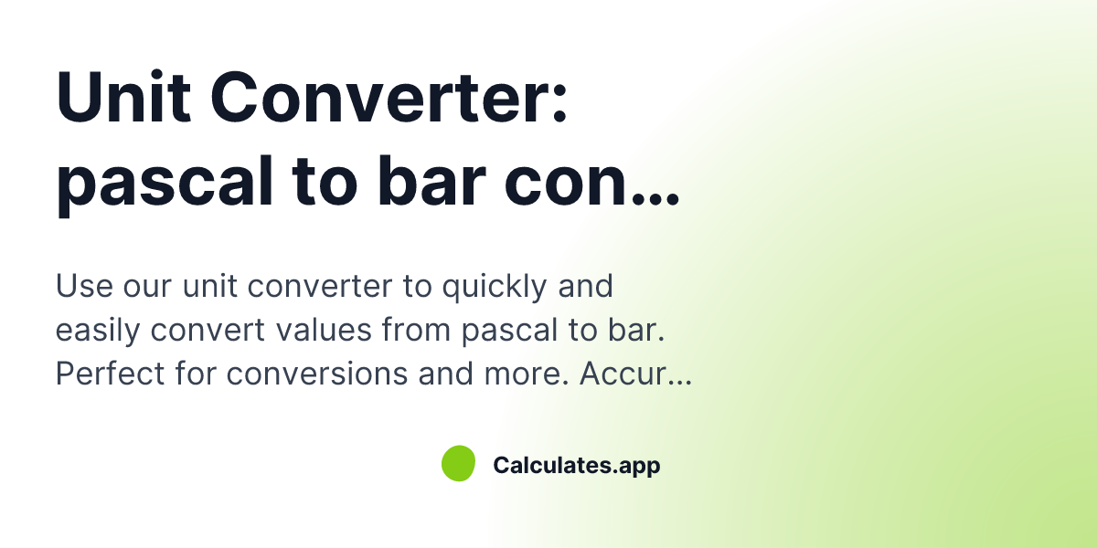 pascal to bar converter | Unit Converter | Calculates.app